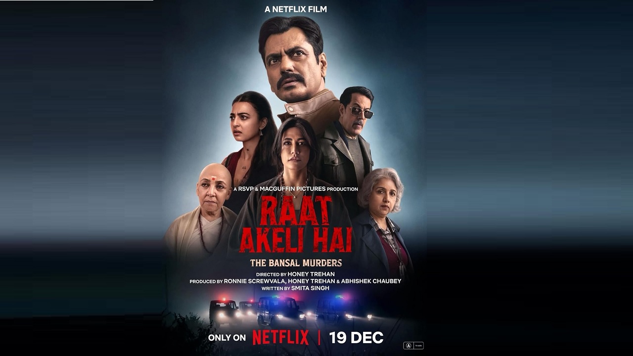 (Crisp) Movie Review: RAAT AKELI HAI: THE BANSAL MURDERS by FENIL SETA ...